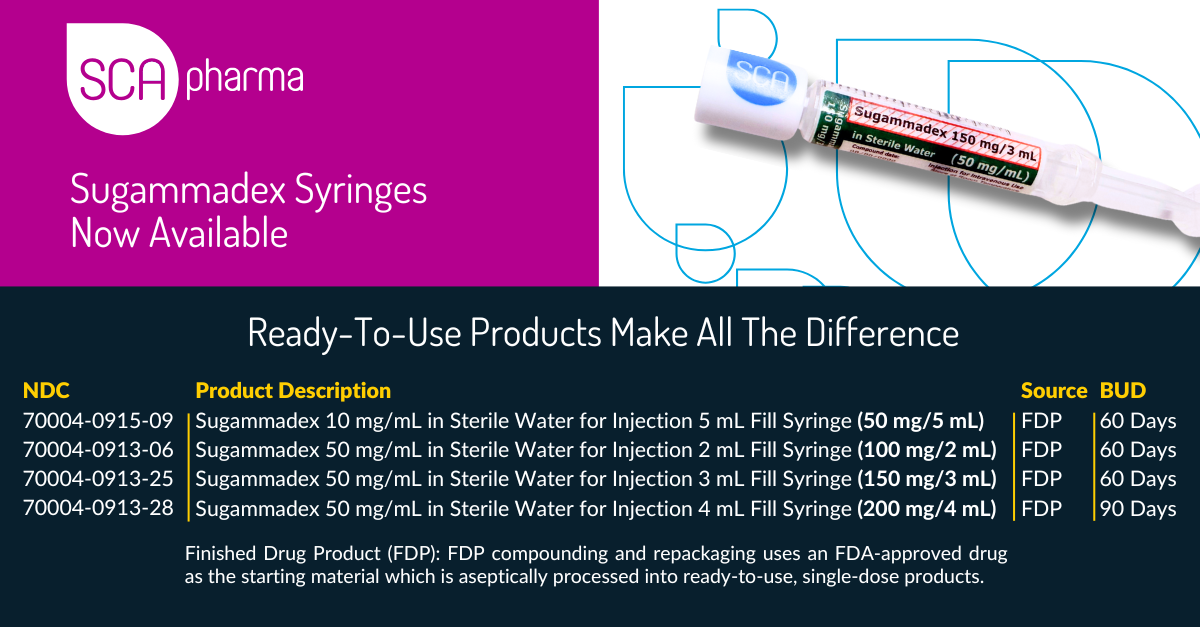 Ready-to-Use Sugammadex Syringes - 503B Outsourcing Facility - SCA Pharma